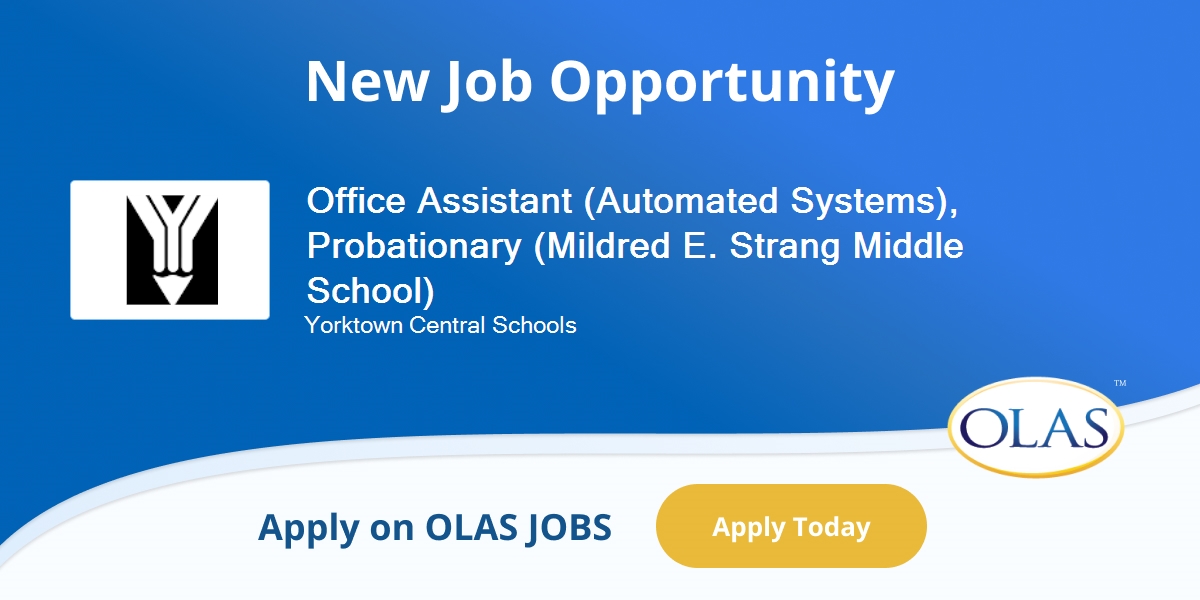 Office Assistant (Automated Systems), Probationary (Mildred E. Strang ...