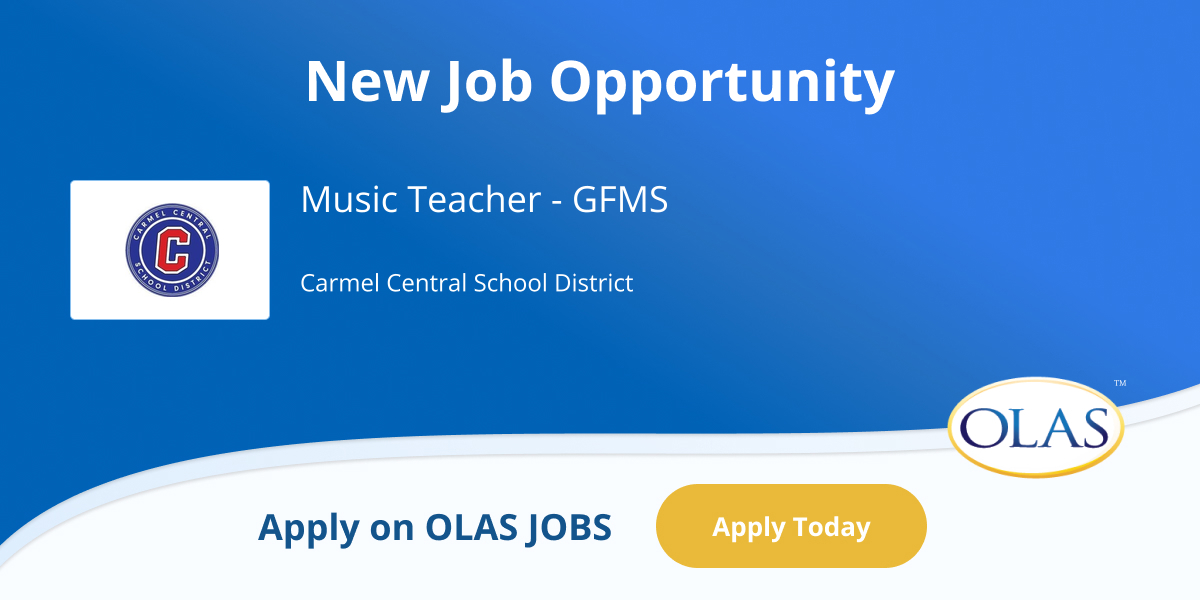 Music Teacher - GFMS opening in Carmel Central School District